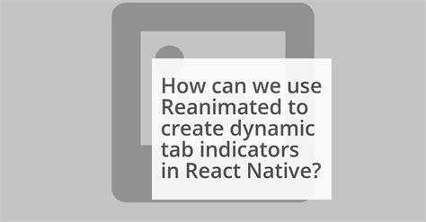 React Jobs On Linkedin Dynamic Tab Indicators In React Native Using Reanimatedâ âpart Ii
