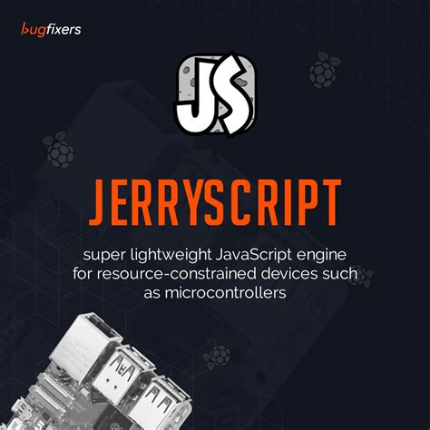 Jerryscript A Lightweight Javascript Engine For Microcontrollers Bugfixers Posted On The