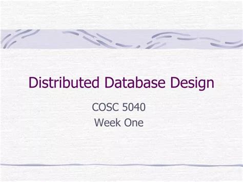 Ppt Distributed Database Design Powerpoint Presentation Free Download Id6356974
