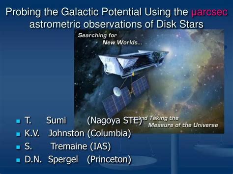 Ppt Probing The Galactic Potential Using The μ Arcsec Astrometric