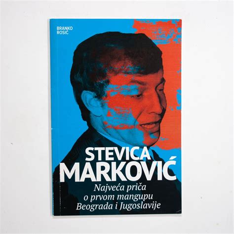 Stevica Marković Najveća Priča O Prvom Mangupu Beograda 78527101