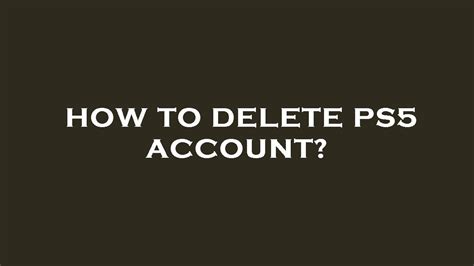 How To Delete Ps5 Account YouTube