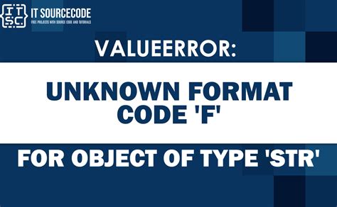 Valueerror Unknown Format Code F For Object Of Type Str Solved