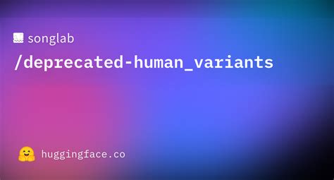 Songlabdeprecated Humanvariants At Main