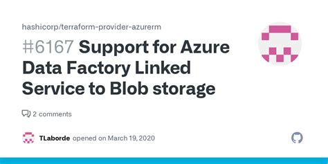 support for azure data factory linked service to blob storage · issue 6167 · hashicorp