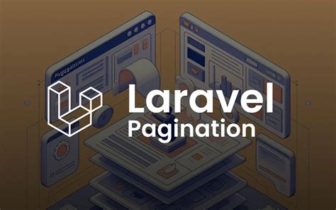 Cara Implementasi Pagination Di Laravel Menampilkan Data Dengan Efektif Dan Efisien Lazyntax