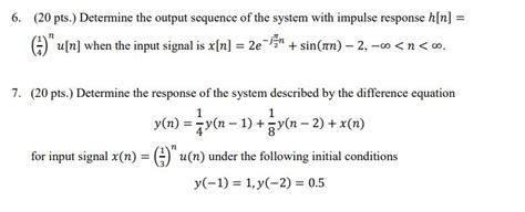 Solved 20 Pts Determine The Output Sequence Of The System Chegg Com