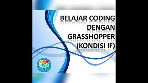 Tugas 5 Belajar Coding Dengan Grasshopper Kondisi IF YouTube