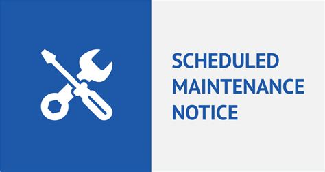 Scheduled Production Banner Maintenance