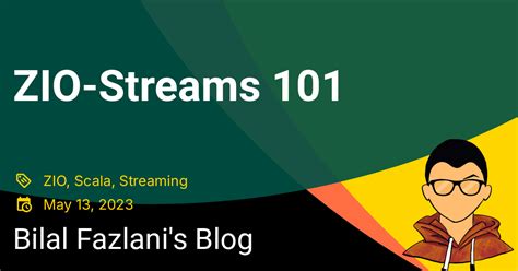 ZIO Streams 101 Bilal Fazlani