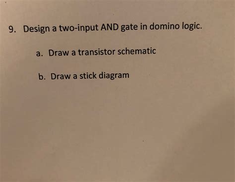 Solved 9 Design A Two Input And Gate In Domino Logic A