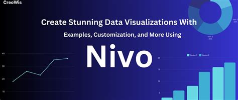 mastering nivo charts a comprehensive guide to data visualization