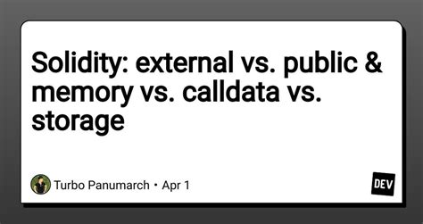 Solidity External Vs Public And Memory Vs Calldata Vs Storage Rdevto