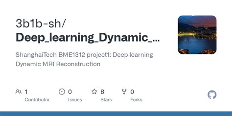 Github 3b1b Shdeeplearningdynamicmrireconstruction Shanghaitech