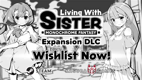 Living With Sister Monochrome Fantasy Archives Kagura Games