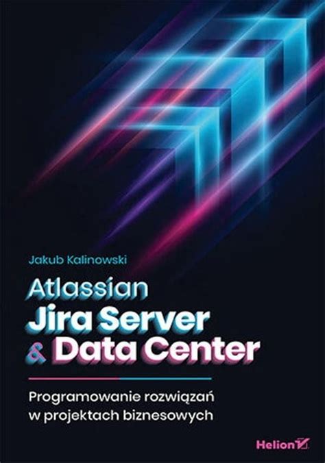 Atlassian Jira Server And Data Center Kalinowski Jakub 42744a01427ks 19912528 Fachowapl