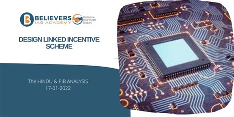 Design Linked Incentive Dli Scheme Believers Ias Academy