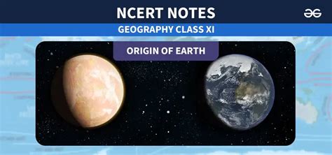 Origin Of The Earth Modern Theories Class 11 Notes Geeksforgeeks