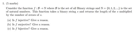 Solved 1 5 Marks Consider The Function F B N Where B Chegg Com