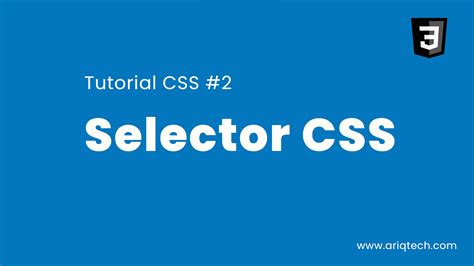 Memahami Selektor CSS Cara Memilih Elemen Dengan Tepat