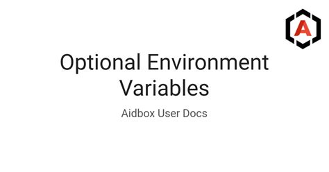 Optional Environment Variables Aidbox User Docs