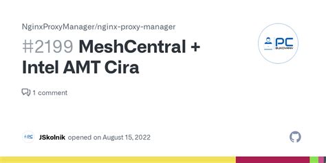 Meshcentral Intel Amt Cira · Issue 2199 · Nginxproxymanagernginx