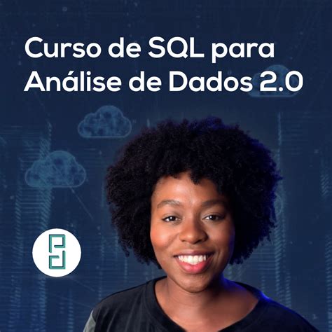 Sql Para Análise De Dados 20 Programação Dinâmica Hotmart