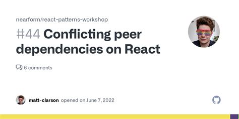 Conflicting Peer Dependencies On React · Issue 44 · Nearformreact