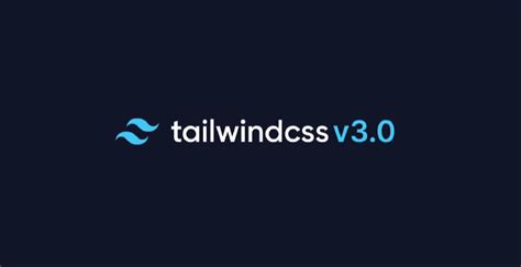 Tailwind Css V3 0 正式发布 Oschina 中文开源技术交流社区