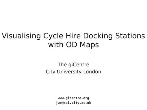 Ppt Visualising Cycle Hire Docking Stations With Od Maps Dokumen Tips