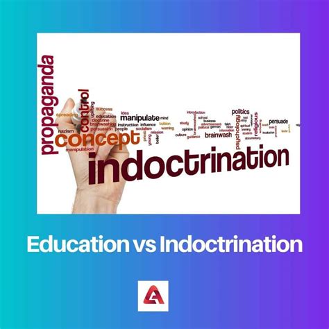 Education Vs Indoctrination Difference And Comparison Ask Any Difference