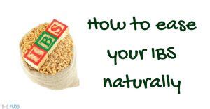 Tips On Managing IBS Naturally The Fuss