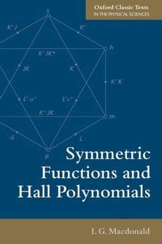 Symmetric Functions And Hall Polynomials I G Macdonald 9780198739128 Blackwells