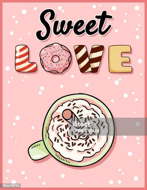 라 떼의 컵과 달콤한 사랑 귀여운 재미 엽서 매혹적인 비문 전단지와 귀여운 커피 머그잔입니다 벡터 일러스트 레이 션은 인사말 카드 포스터 메뉴 의류에 대 한 인쇄에 적합