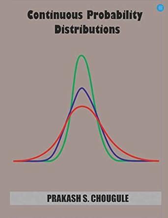Buy Continuous Probability Distributions Book Online At Low Prices In India Continuous