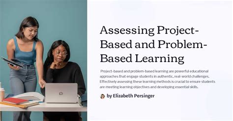 Assessing Project Based And Problem Based Learning