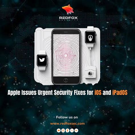 Apple Ios Ipados Cybersecurity Updates Redfox Security Penetration Testing Services