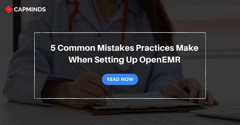5 Common Mistakes Practices Make When Setting Up Openemr Capminds