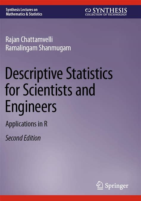 Buy Descriptive Statistics For Scientists And Engineers Applications In R Synthesis Lectures