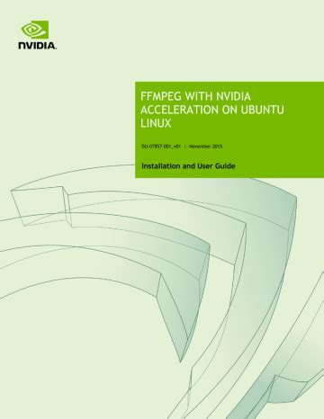 FFmpeg With NVIDIA Acceleration On Ubuntu Linux Installation And User Guide Manualzz