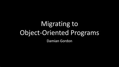 Python Migrating From Procedural To Object Oriented Programming Ppt
