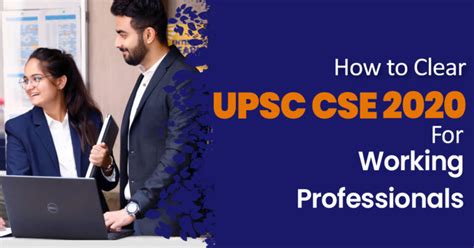 How To Clear UPSC CSE For Working Professionals