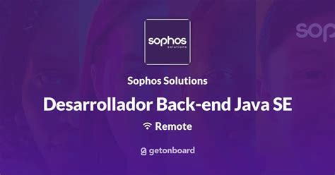 Desarrollador Back End Java Se At Sophos Solutions Remote Work From