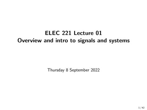 Elec 221 Lecture 01 Signals And Systems Overview