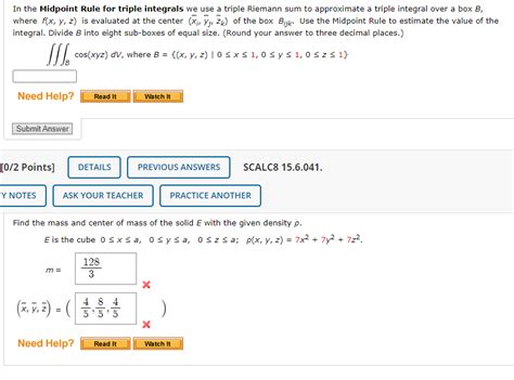 Solved In The Midpoint Rule For Triple Integrals We Use A