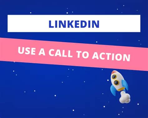 Call To Action On LinkedIn Best Tips To Attract Prospects Easily