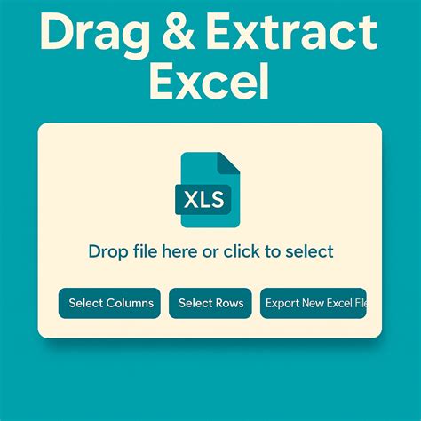 Drag And Extract Excel Instantly Select And Export Custom Rows And Columns