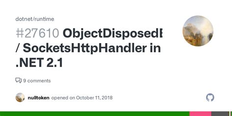 Objectdisposedexception Socketshandler In Net 21 · Issue 27610