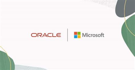 Oracle And Microsoft Expand Partnership To Deliver Oracle Database Services In Azure