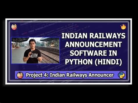 Project Indian Railways Announcement Software Python Tutorials For Absolute Beginners